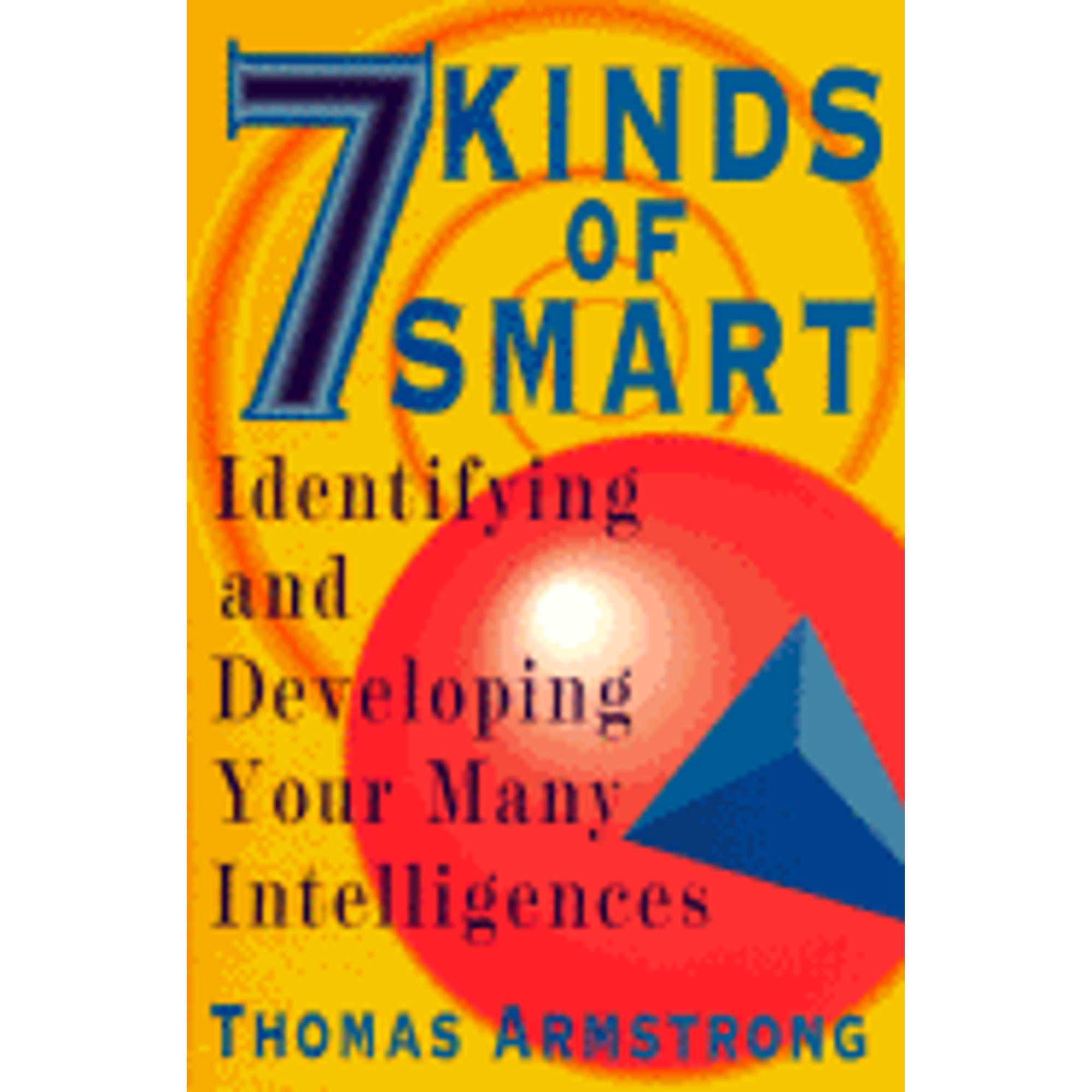 Pre-Owned Seven Kinds of Smart: Identifying and Developing Your Many ...