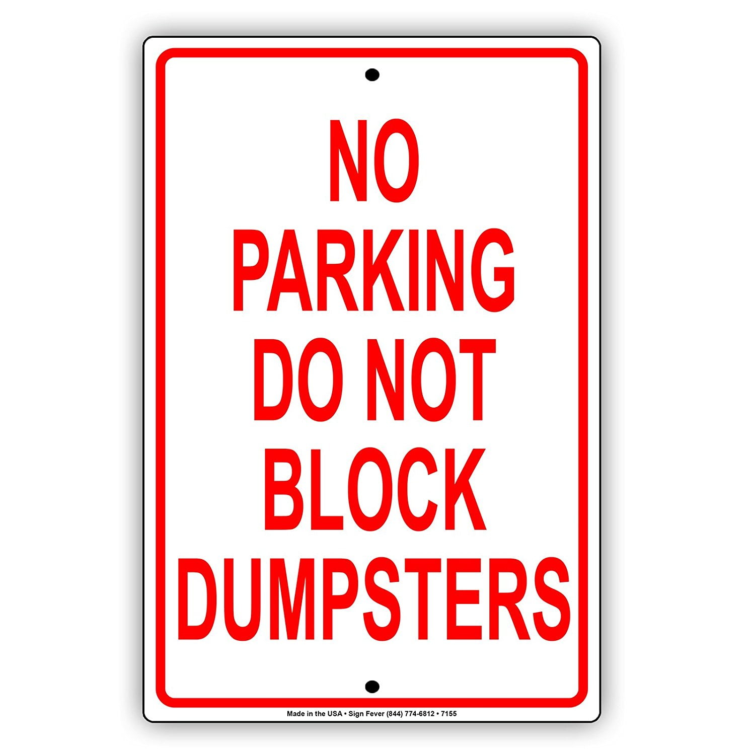 No Parking Do Not Block Dumpsters Warning Notice Plate Aluminium 18"x24 ...