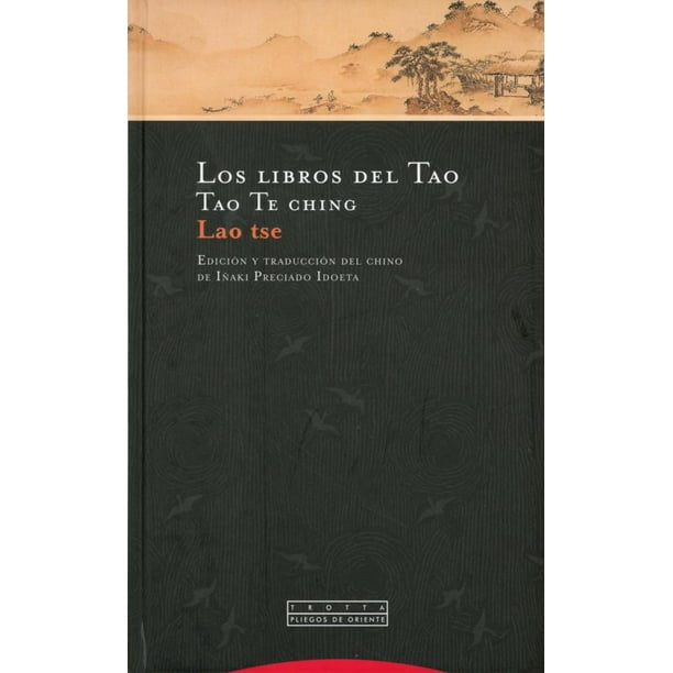 LOS LIBROS DEL TAO: TAO TE CHING TROTTA LAO TSE | Bodega Aurrera en línea