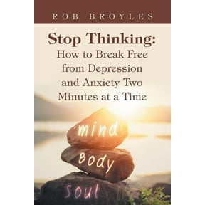 Think on Purpose: Using your mind to break free from anxiety and ...