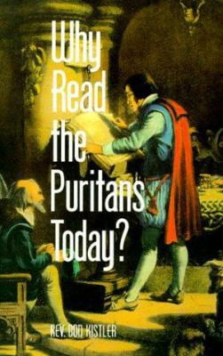 Pre-Owned Why Read the Puritans Today? (Paperback) 1573580953 ...