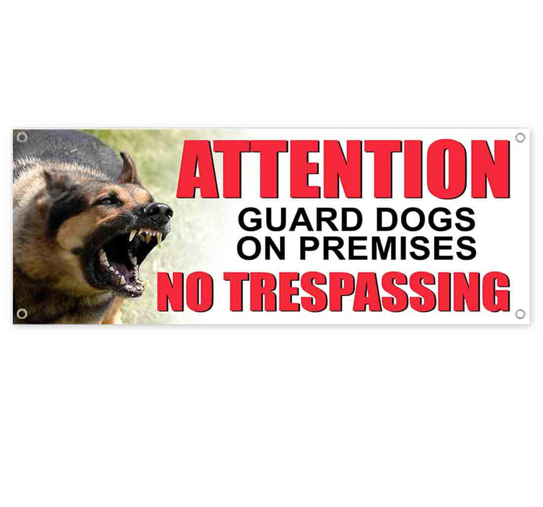 Attention Guard Dog On Premise 13 oz Vinyl Banner With Metal Grommets ...