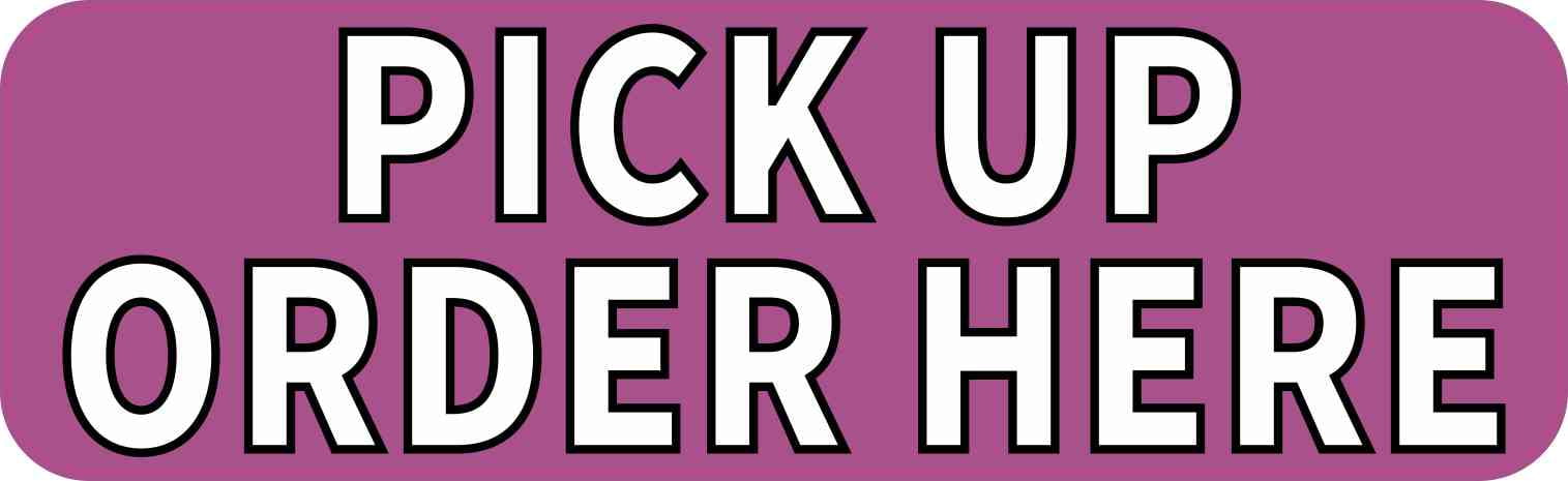 10in x 3in Purple Pick Up Order Here Sticker Vinyl Business Stickers ...