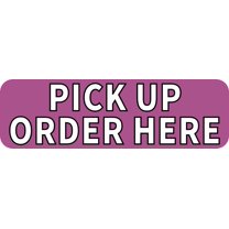 10in x 3in Pick Up Order Here Sticker - Walmart.com
