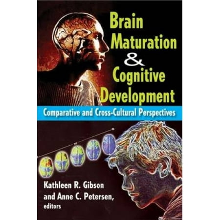 Brain Maturation and Cognitive Development: Comparative and Cross ...