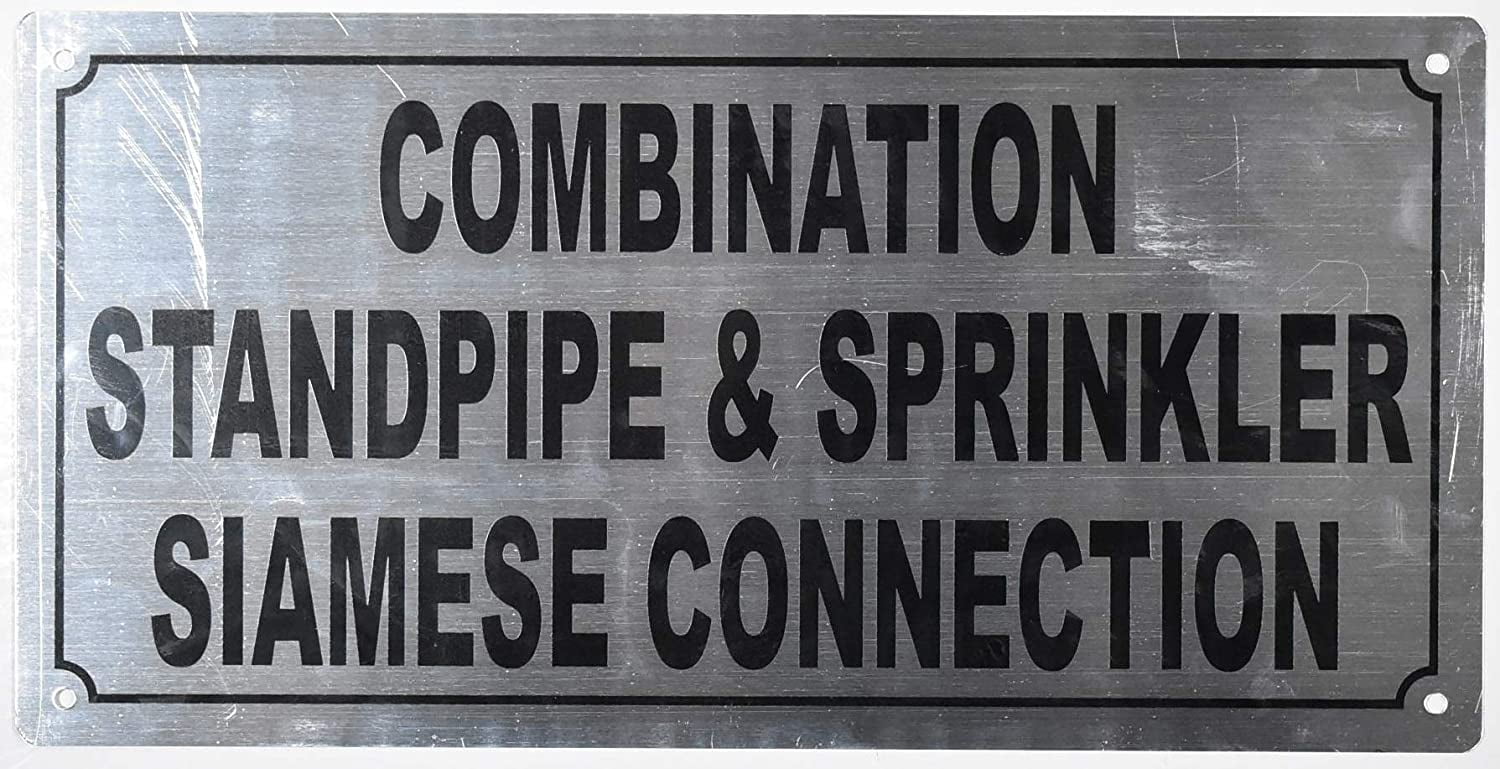 Combination Standpipe & Sprinkler Siamese Connection Sign (Silver, Rust ...