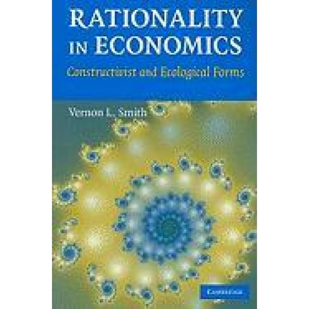 Rationality in Economics: Constructivist and Ecological Forms - Walmart.ca