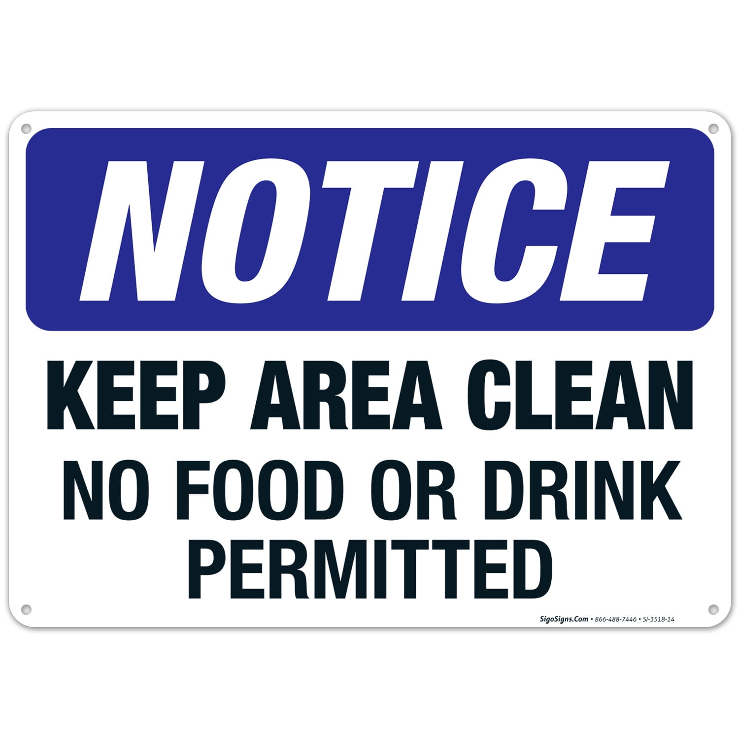 Keep Area Clean - No Food Or Drink Permitted Sign, OSHA Notice Sign ...