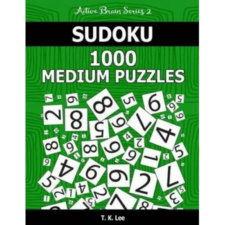 Sudoku 1,000 Medium Puzzles: Keep Your Brain Active For Hours. An ...