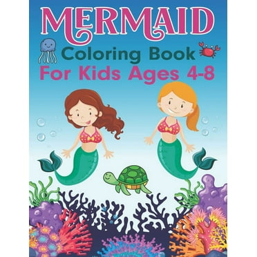 Mermaid Coloring Book for Kids Ages 4-8: Mermaid Coloring Pages with ...