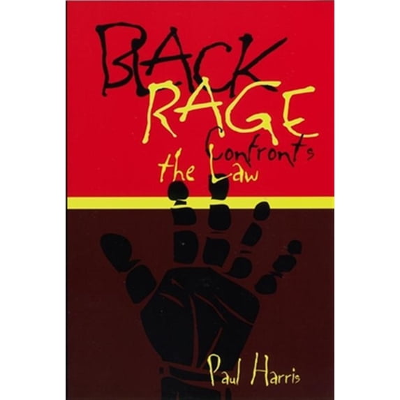 Pre-Owned Critical America Black Rage Confronts the Law, Book 19 ...