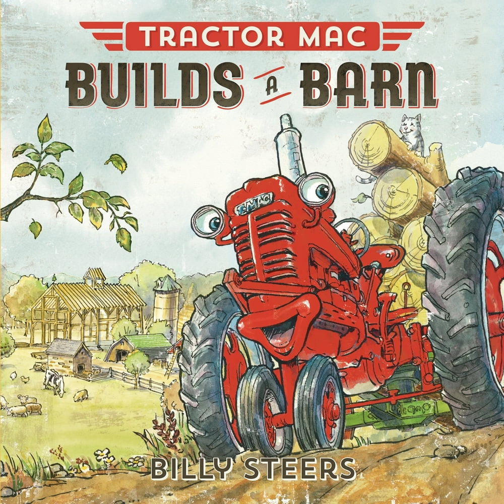 Tractor Mac: Tractor Mac Builds a Barn (Hardcover) - Walmart.com ...
