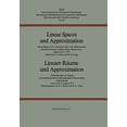 Linear Spaces and Approximation / Lineare Räume und Approximation (International Series of ...