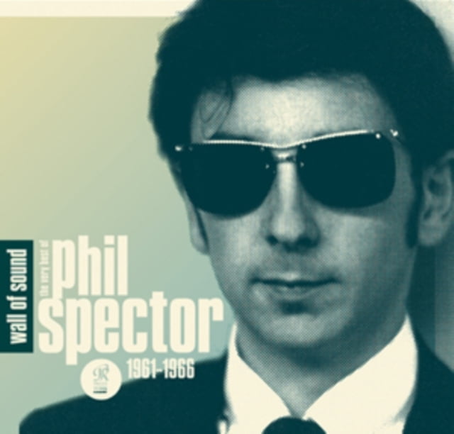 Wall of Sound: The Very Best of Phil Spector 61-66 (CD) - Walmart.com