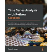 Practical Data Analysis using Jupyter Notebook: Learn how to speak the language of data by ...