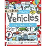 How to Draw: How to Draw Awesome Vehicles: Land, Sea, and Air : Packed ...