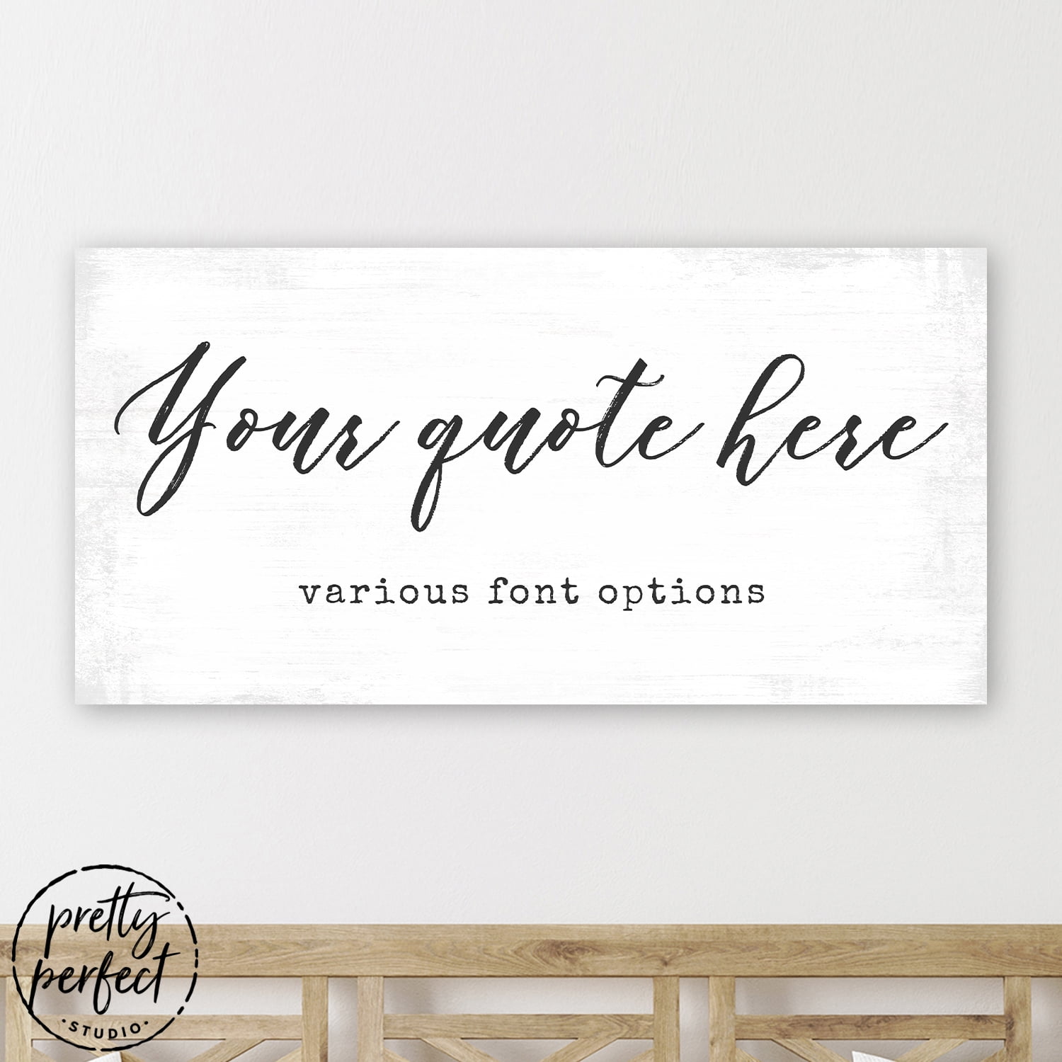 Pretty Perfect Studio Create Your Own Custom Canvas Quote Sign on Wall ...