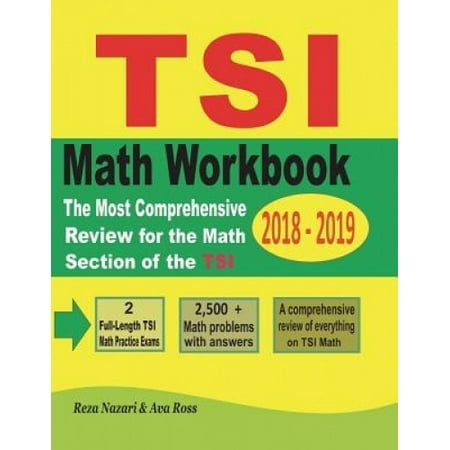 TSI Mathematics Workbook 2018 - 2019: The Most Comprehensive Review for ...