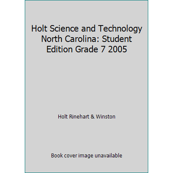 Pre-Owned Holt Science and Technology North Carolina: Student Edition ...