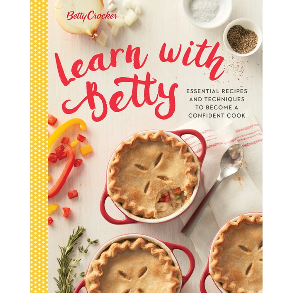 Betty Crocker Cooking: Betty Crocker Learn with Betty : Essential ...