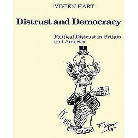 Distrust and Democracy: Political Distrust in Britain and America ...