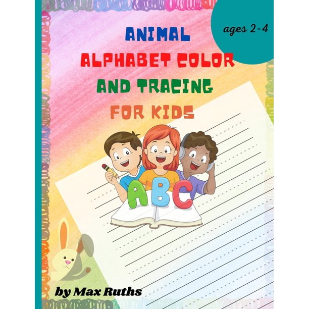 Animal Alphabet Color and Tracing for Kids : My First Big Book of Easy ...