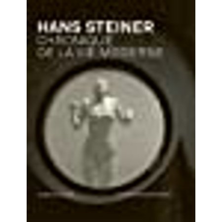 "Hans Steiner ; chronique de la vie moderne" | Walmart Canada