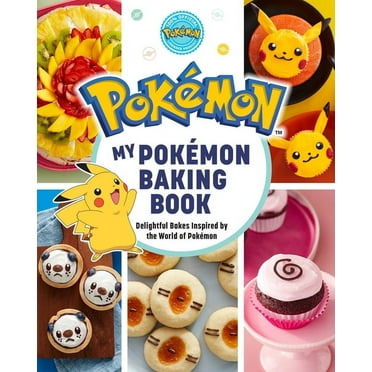 My Pokémon Cookbook : Delicious Recipes Inspired by Pikachu and Friends ...