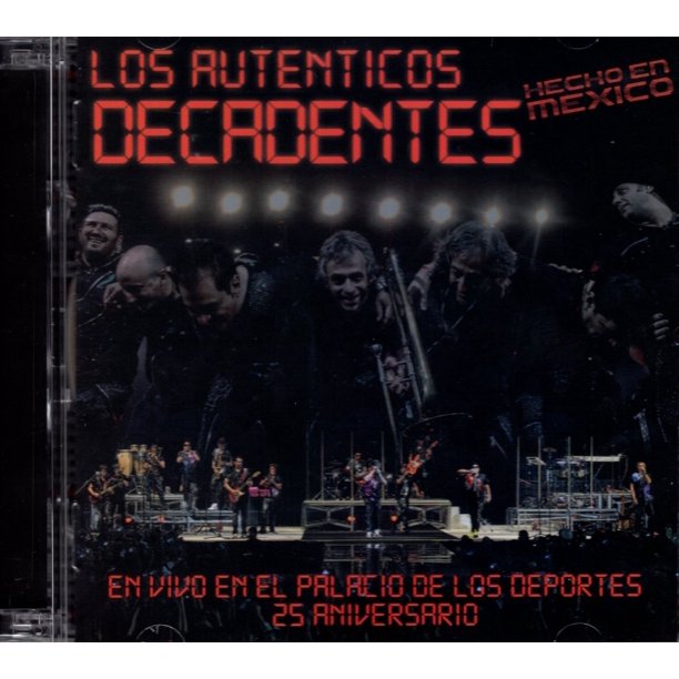 Los Auténticos Decadentes - Hecho En México - Disco Cd + Dvd Sony CD ...