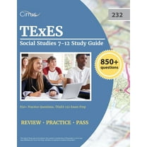TExES Social Studies 7-12 Study Guide: 850+ Practice Questions, TExES ...