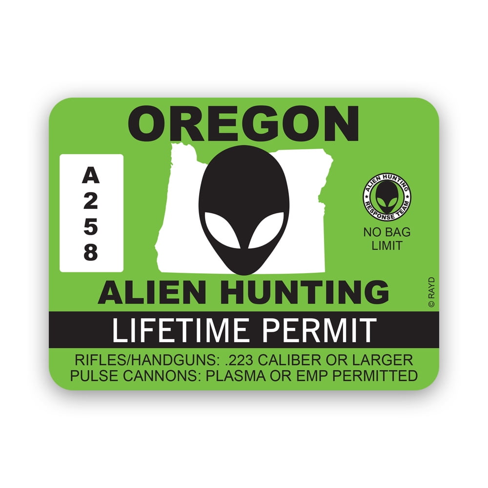 Oregon Alien Hunting Permit Sticker Decal - Self Adhesive Vinyl ...