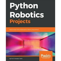 Python Robotics Projects (Paperback) - Walmart.com
