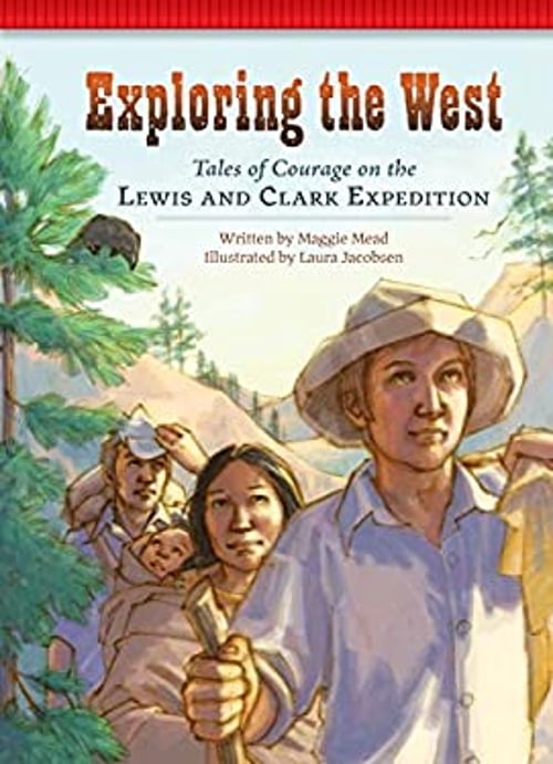 Pre-Owned Exploring the West : Tales of Courage on the Lewis and Clark ...
