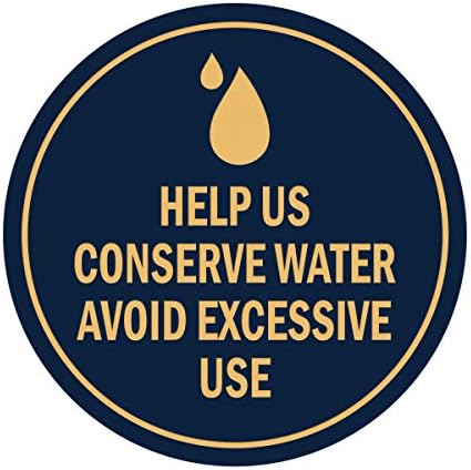 circle help us conserve water avoid excessive use sign (navy blue/gold ...