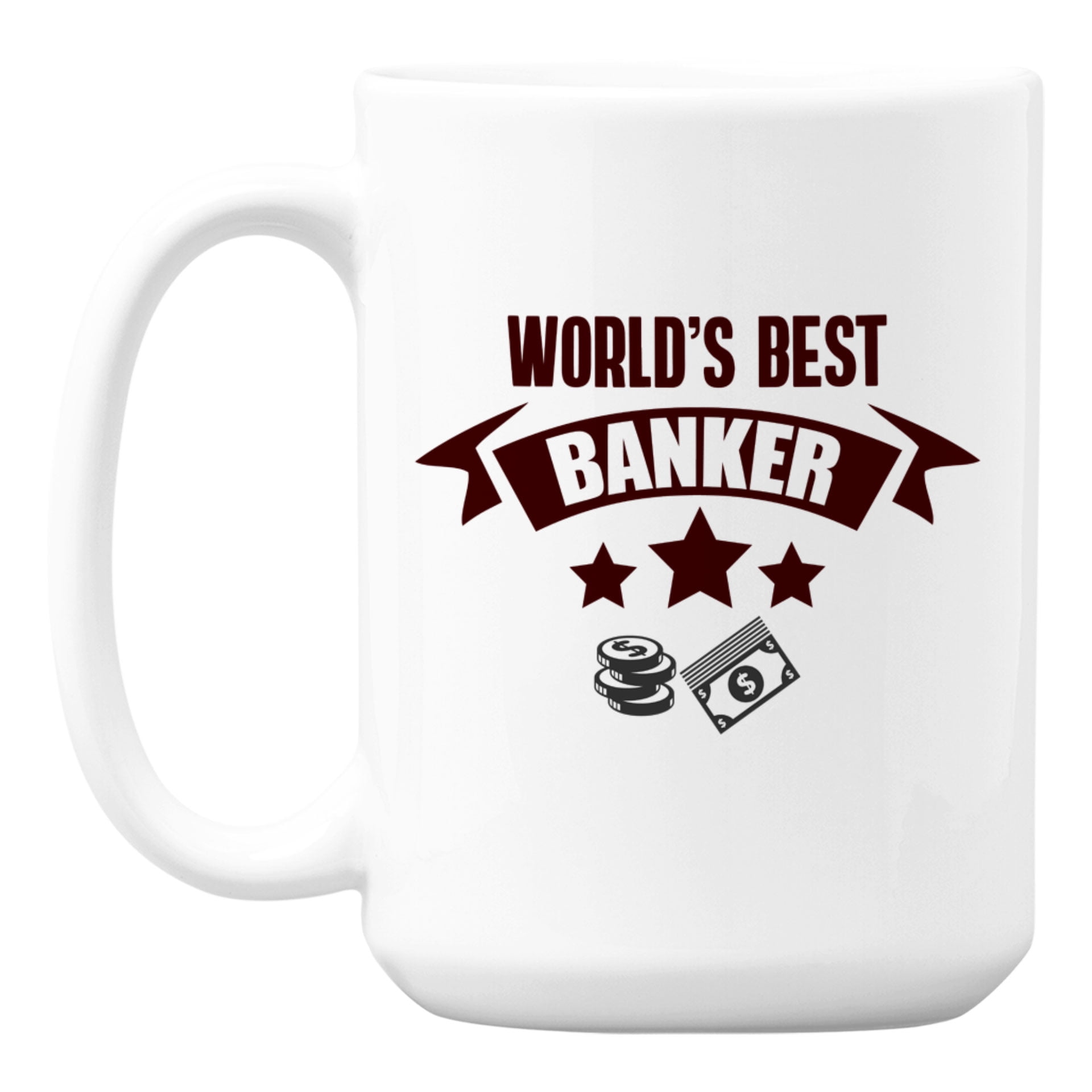 World's Best Banker, Appreciation Quotes Coffee & Tea Mug for Bankers ...