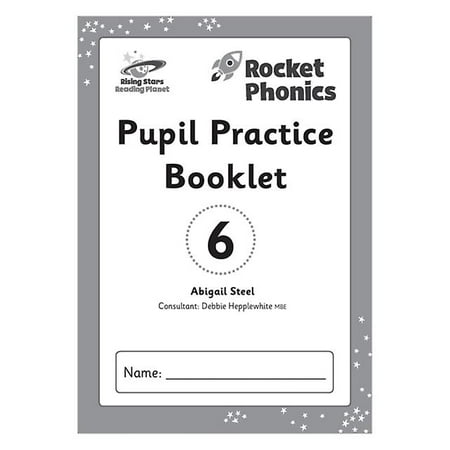 Reading Planet Rocket Phonics Pupil Practice Booklet 6 by Abigail Steel ...