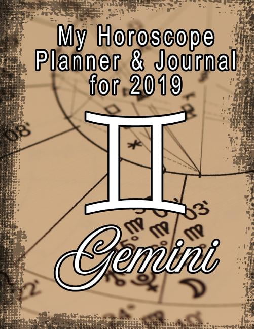 My Horoscope Planner and Journal for 2019 - Gemini: A Weekly and Daily ...