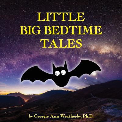 Pre-Owned Little Big Bedtime Tales (Paperback) by Georgie Ann Weatherby ...