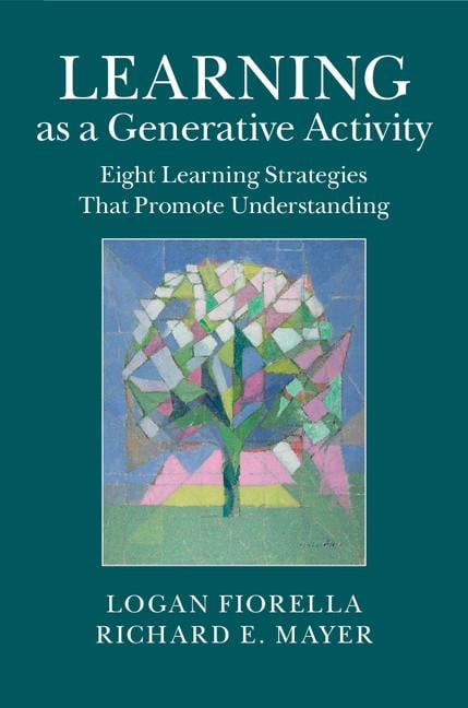 Learning as a Generative Activity : Eight Learning Strategies That ...