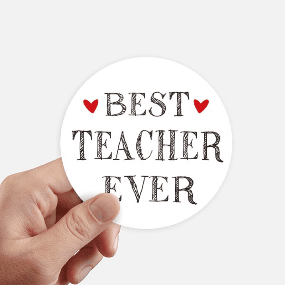 Best teacher ever Quote Respected Sticker Round Wall Suitcase Laptop ...