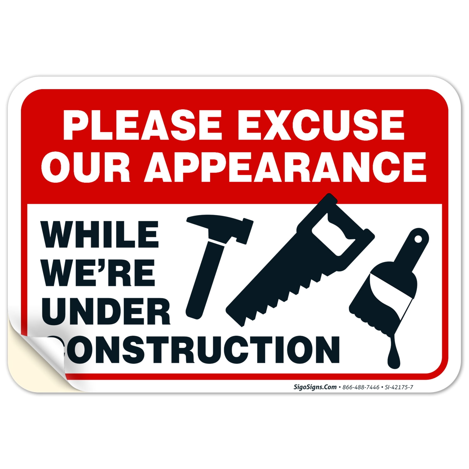 Please Excuse Our Appearance While We're Under Construction Sign ...