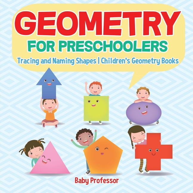 Geometry for Preschoolers : Tracing and Naming Shapes Children's ...