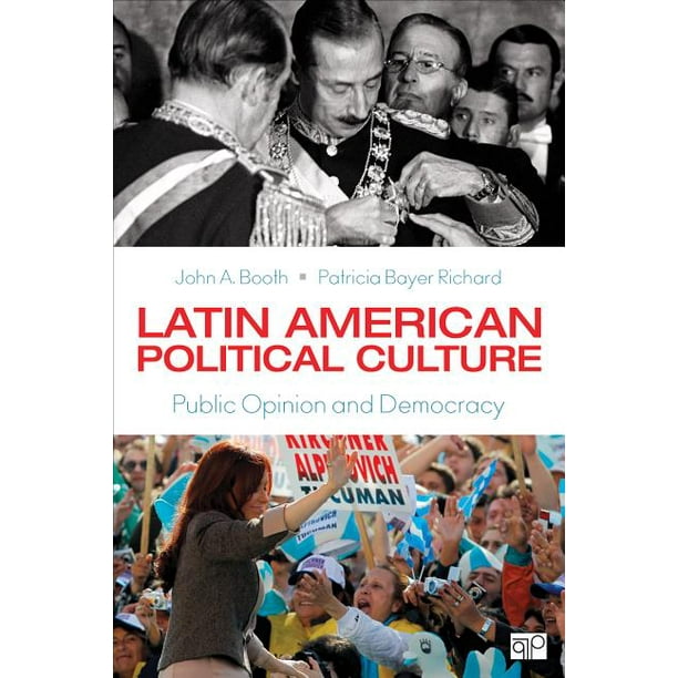 Latin American Political Culture : Public Opinion and Democracy ... Latin American Political Culture : Public Opinion and Democracy ...