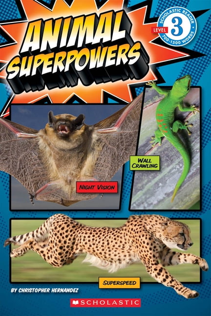 Scholastic Reader, Level 3: Animal Superpowers (Scholastic Reader ...