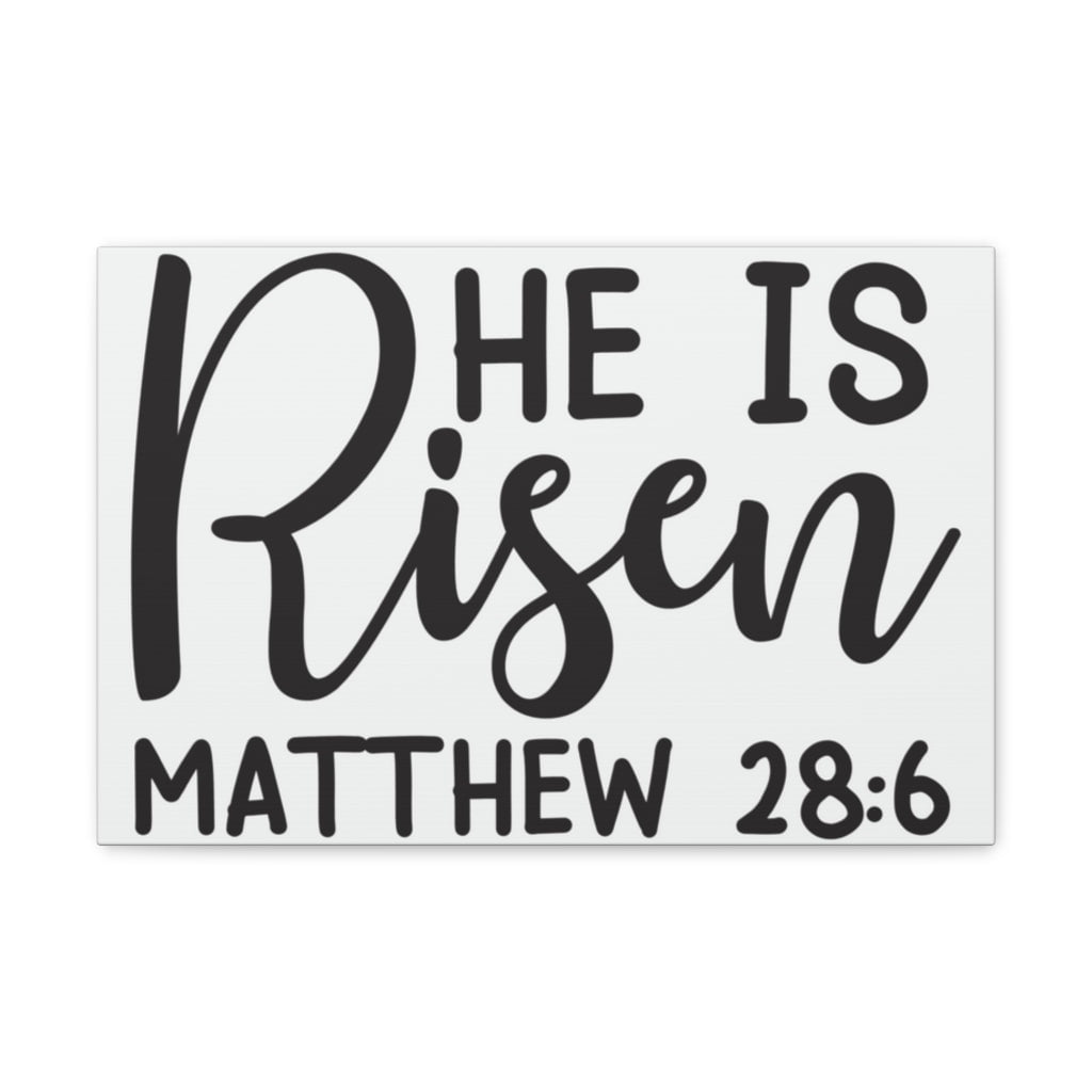 Scripture Walls He Is Risen Matthew 28:6 Bible Verse Canvas Christian Wall Art Ready To Hang ...