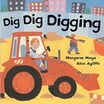 Dig Dig Digging (Board Book) - Walmart.com