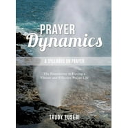 Live a Praying Life: Live a Praying Life(R) Workbook: Open Your Life to ...