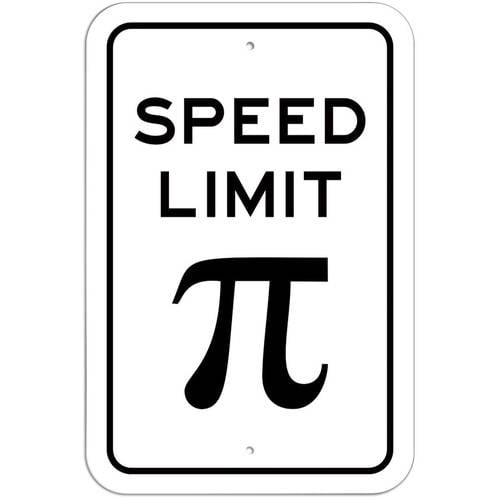 Speed Limit Pi Symbol Math Sign - Walmart.com - Walmart.com