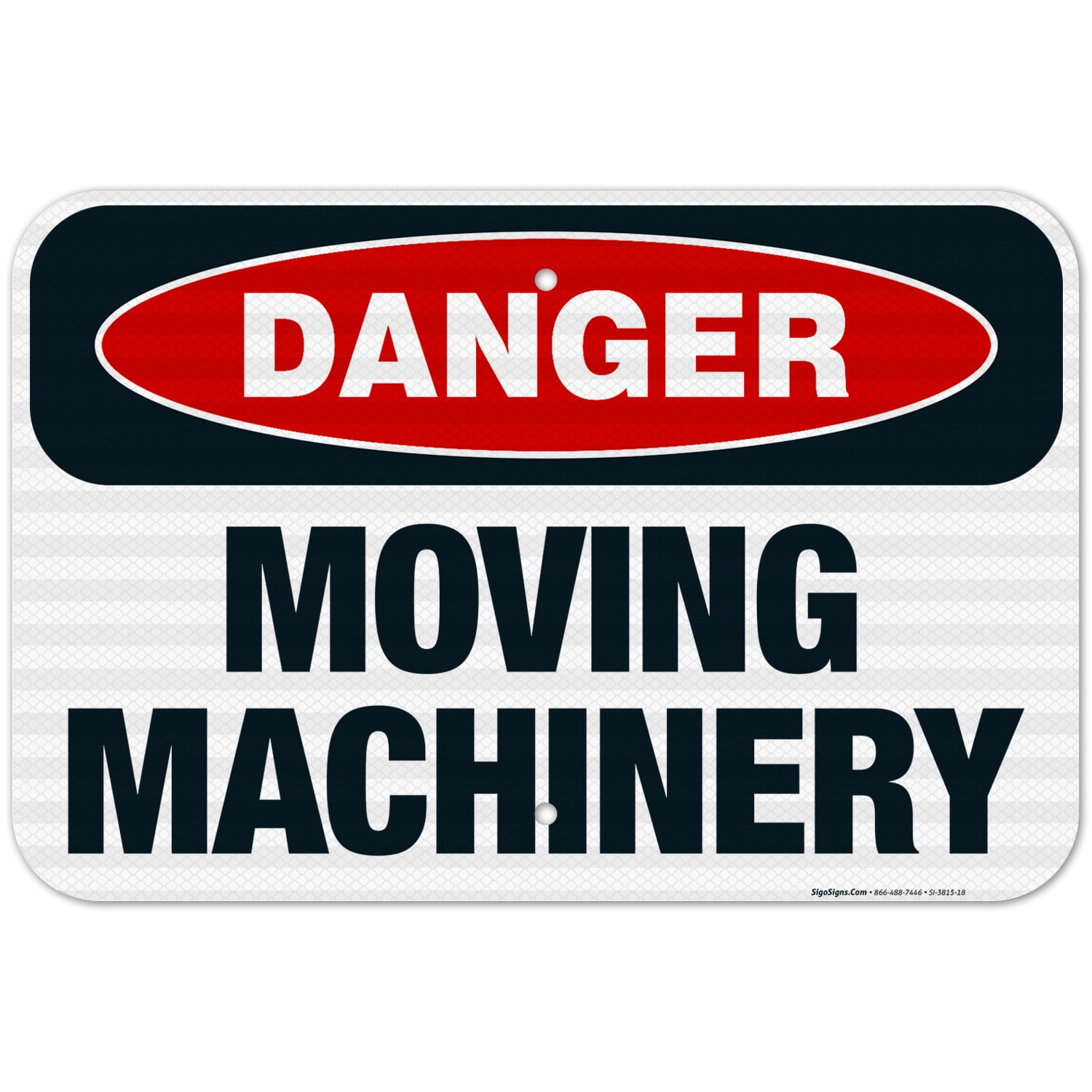 Moving Machinery Sign, OSHA Danger Sign, 12x18 Reflective Aluminum EGP ...