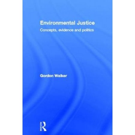 Environmental Justice: Concepts, Evidence and Politics | Walmart Canada